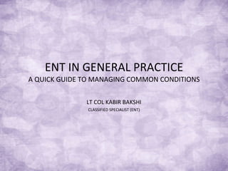 Ent in General Practice | PPT