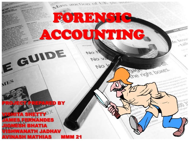 Entire forensic accounting project | PPTX