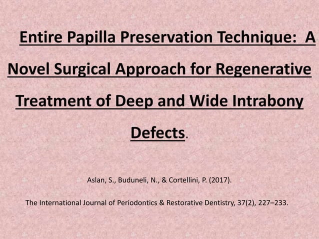 Entire papilla preservation technique | PPTX | Dental Health | Diseases ...