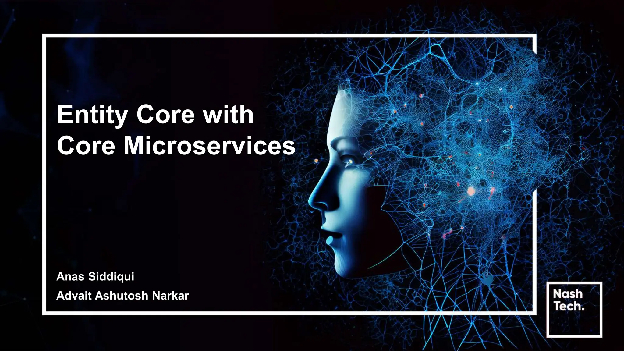 Entity Core with Core Microservices.pptx Entity Core with Core Microservices.pptx