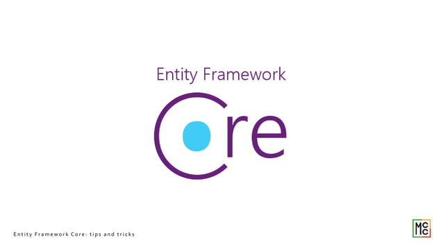 Entity Framework Core: tips and tricks | PPT
