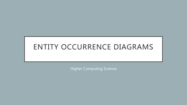 Entity Occurrence Diagrams | PPT