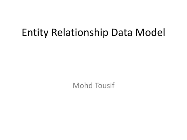 Entity Relationship (ER) Model | PPTX | Databases | Computer Software and Applications