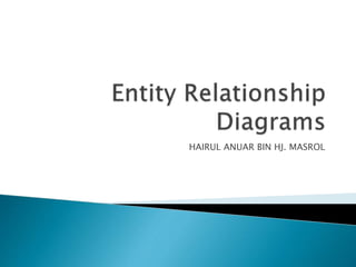 EntityRelationshipDiagrams.ERD.powerpoint. | PPTX