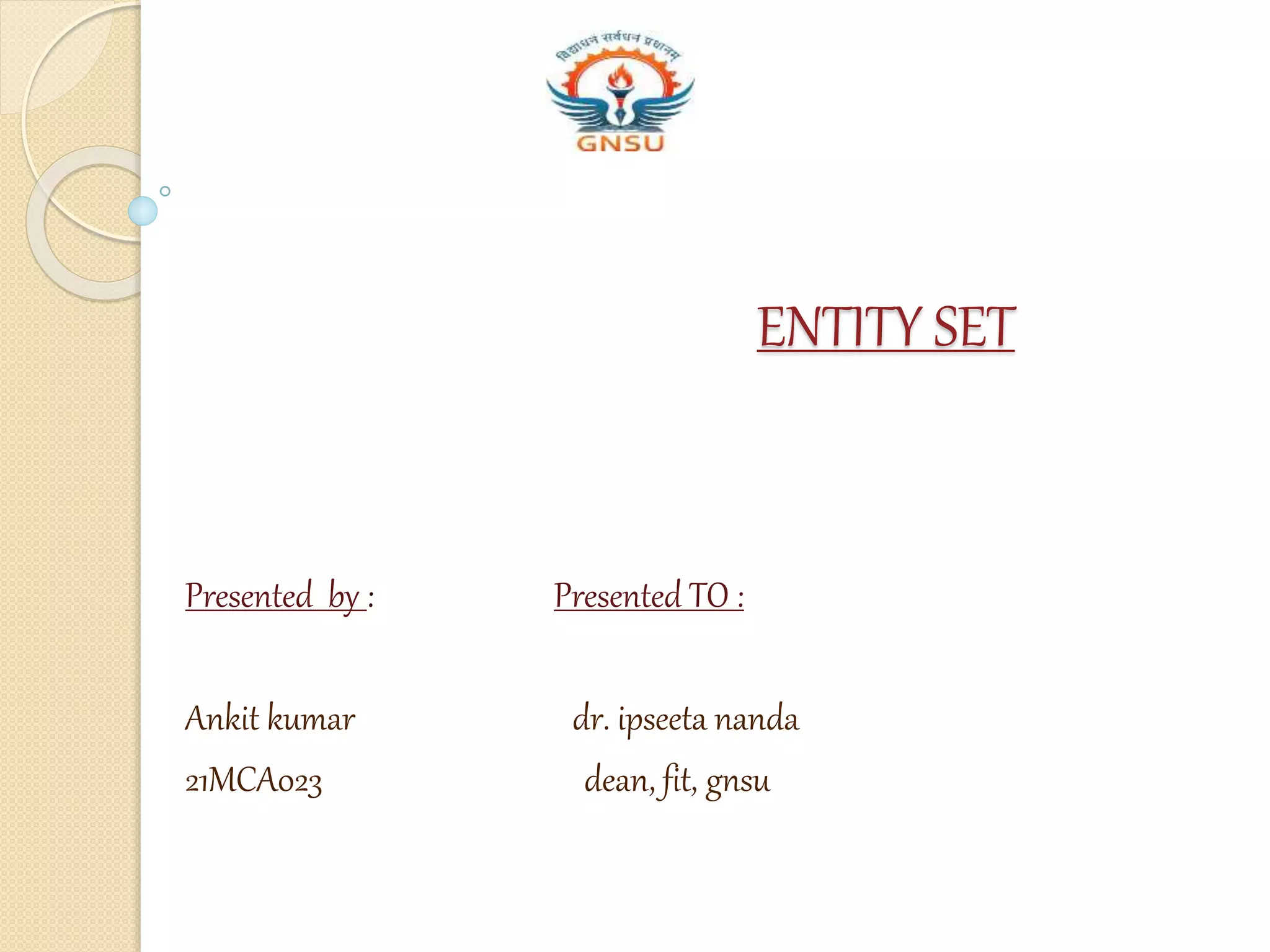 ENTITY SET.pptx | Databases | Computer Software and Applications