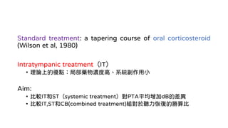 Ent journal reading: Intratympanic vs Systemic Corticosteroids in First ...