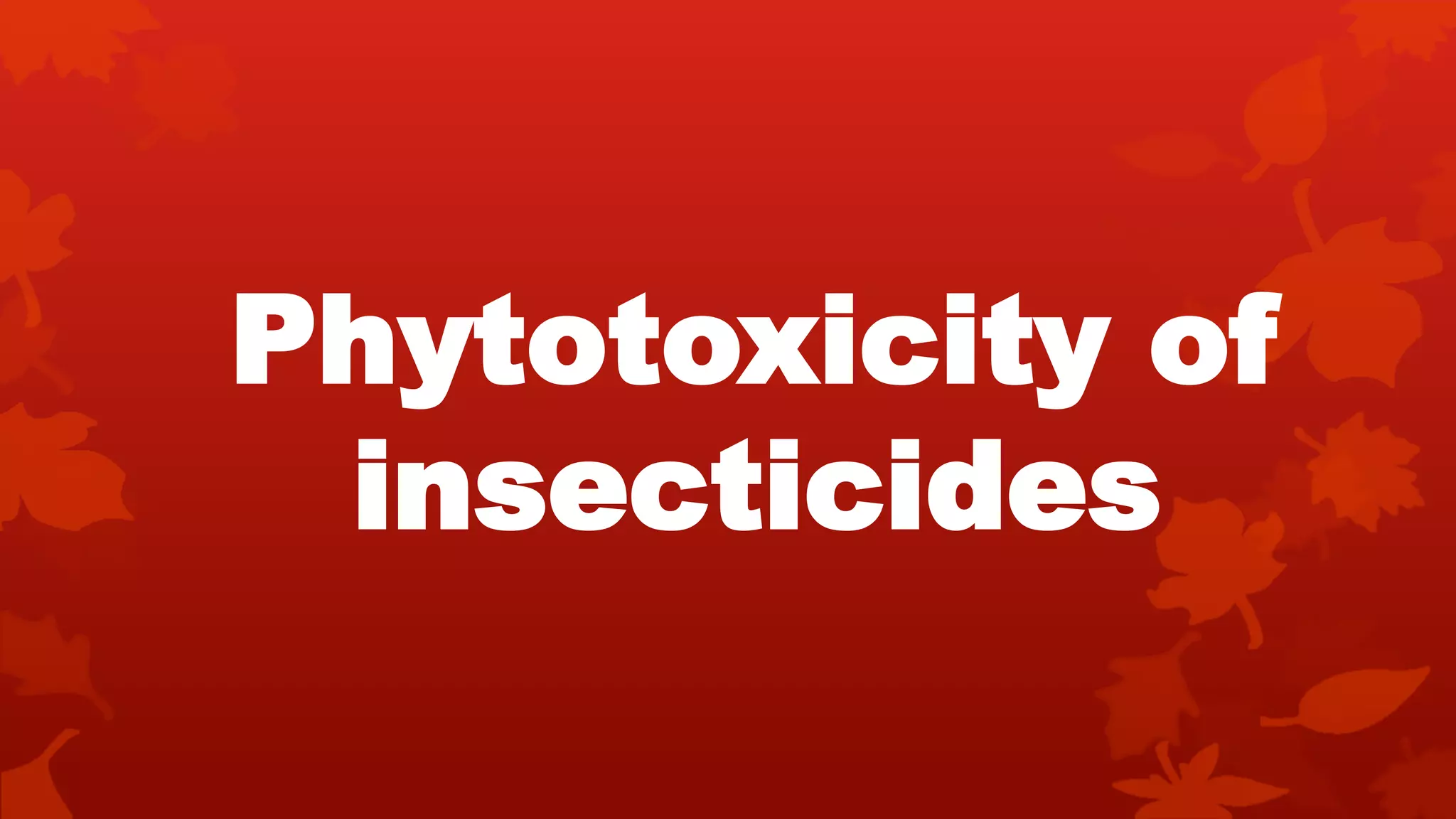 Phytotoxicity | PPTX