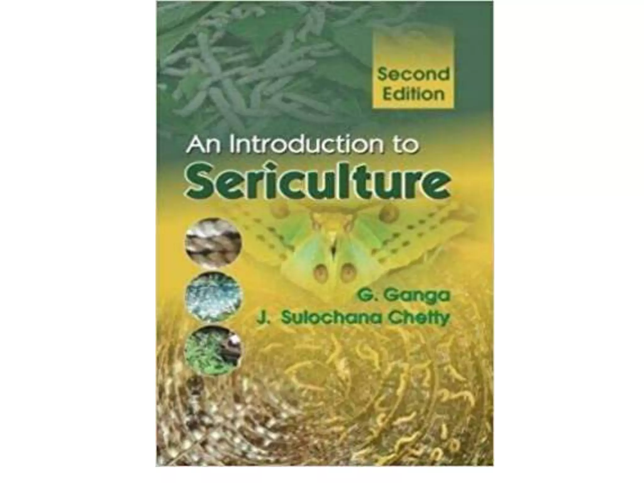 ENTO 332_Lec No.9_Sericulture Introduction and Silk Glands.ppt