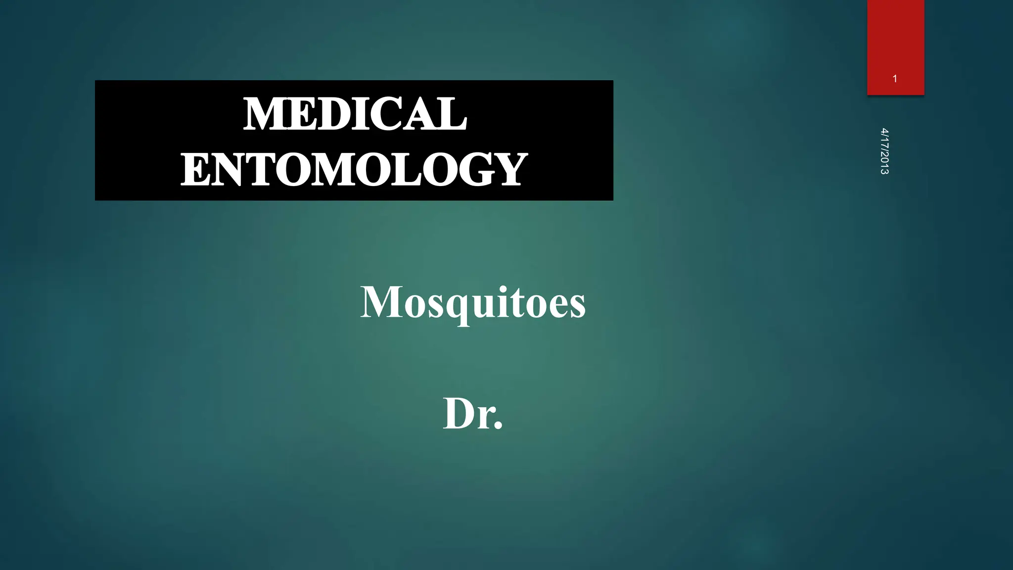 ENTOMOLOGY mosquito.pptx Mosquitos of Medical importance Prevention and ...