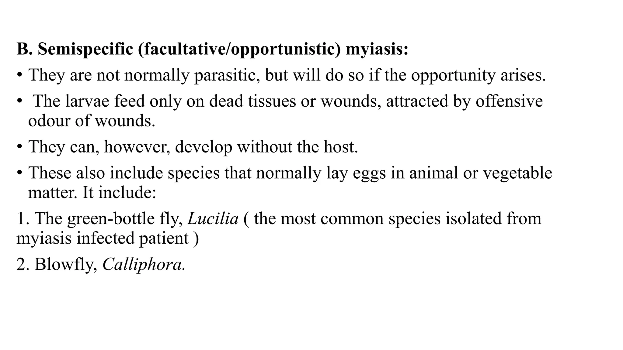 ENTOMOLOGY (MYIASIS) - INFECTION OF HUMAN TISSUE BY MAGGOTS.pptx