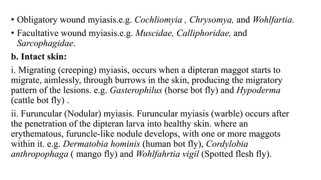 ENTOMOLOGY (MYIASIS) - INFECTION OF HUMAN TISSUE BY MAGGOTS.pptx
