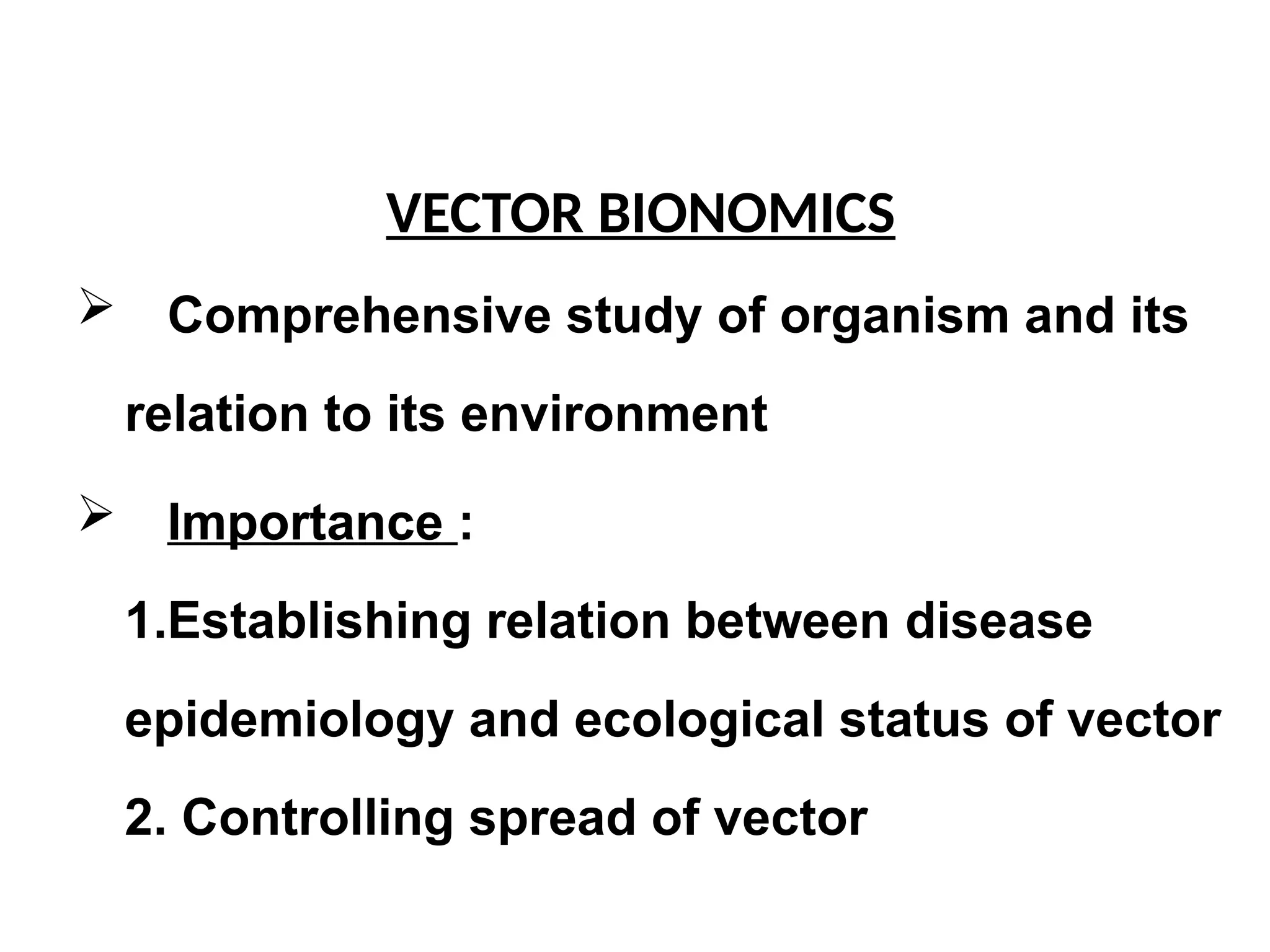 Medical Entomology Vector Bionomics.pptx