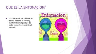 ENTONACION Y RITMO MELODICO C.O.pptx