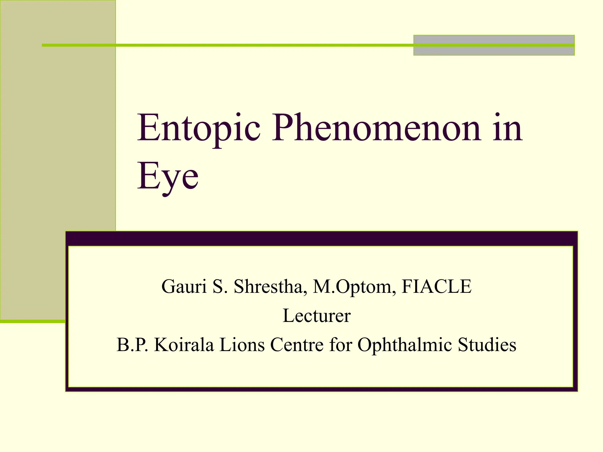 Entopic phenomenon | PPT