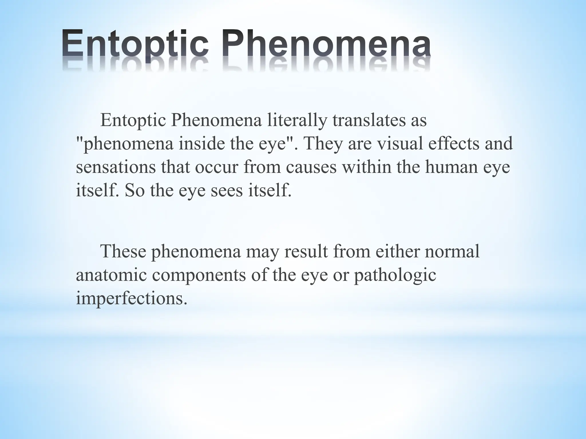 Entoptic Phenomena.pptx