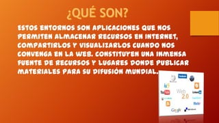 Entornos para compartir recursos | PPTX