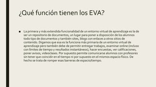 Entornos virtuales de aprendizaje (EVA) | PPTX
