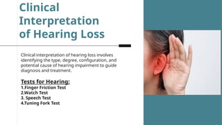 Clinical and audiological interpretation of hearling loss | PPT
