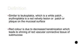 ENT presentation about leukoplakia and erythroplakia | PPT