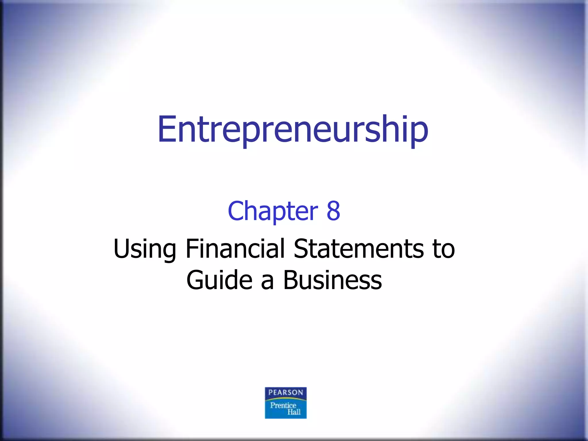 Entrepreneurship Ch 8 PPT Fin Statements.ppt