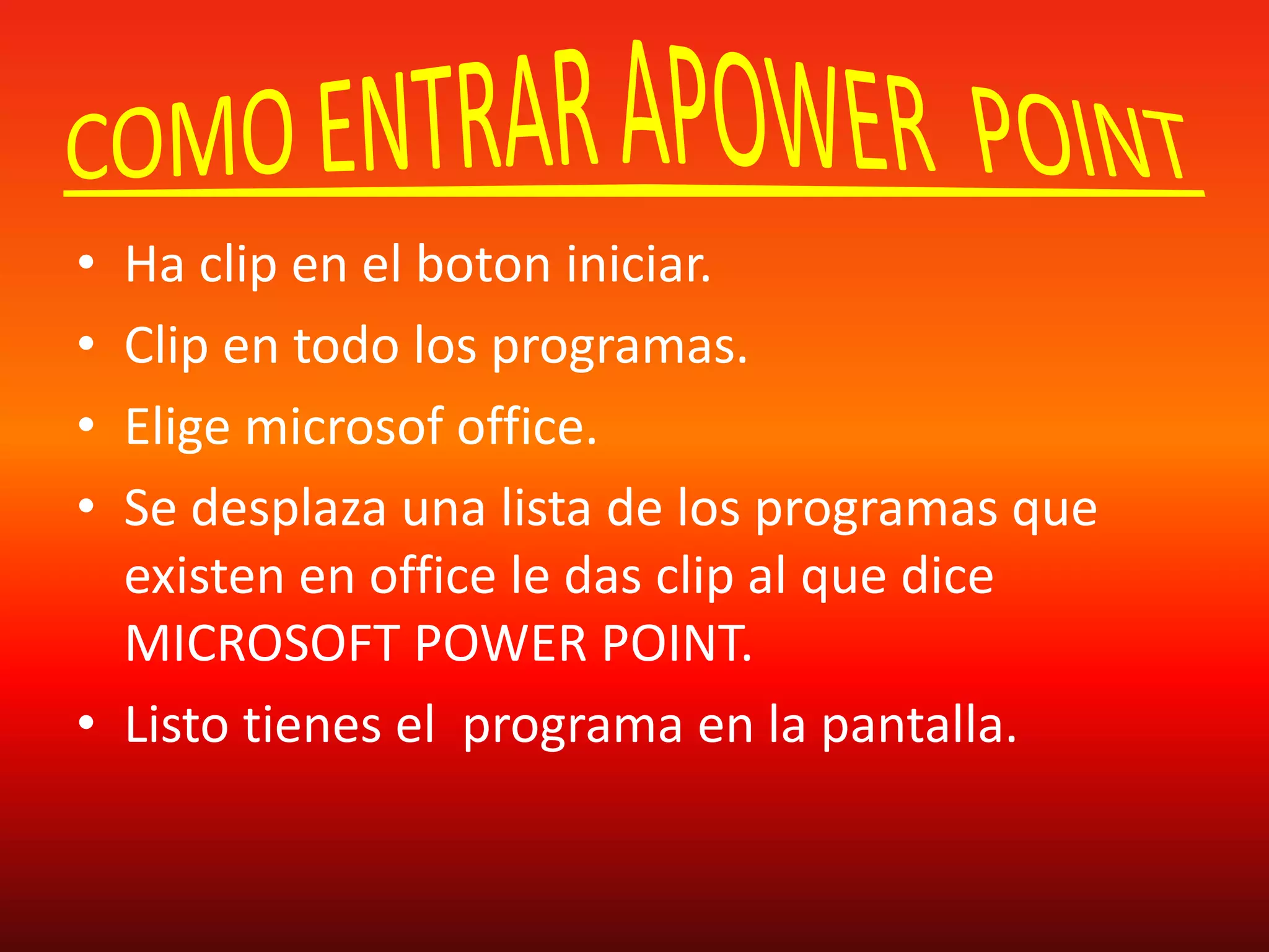 Entrada 5 pasos para entrar a power point | PPTX
