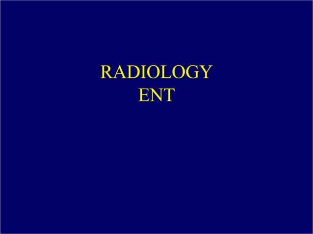 Ent radiology | PPTX