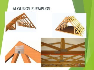Entramados de cubierta en madera trabajo Dariana y Eliurd | PPTX