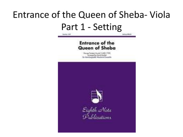Entrance Of The Queen Of Sheba Viola | PPTX