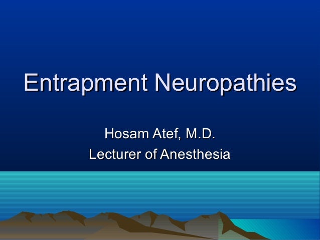 Entrapment neuropathy | PPT