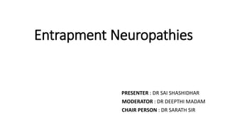 Entrapment neuropathy | PPTX