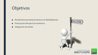 Entrenamiento excéntrico como eslabón céntrico | PPTX