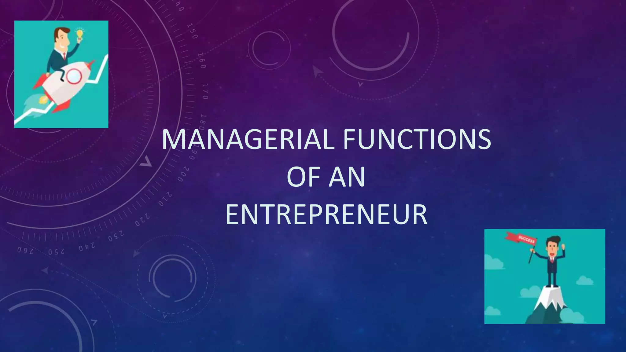 Managerial Functions of An Entrepreneur | PPTX