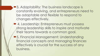 entrepreneurial skills or entrepreneurs. | PPTX