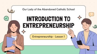 Entrep - Lesson 1 - Intro to Entrepreneurship.pdf
