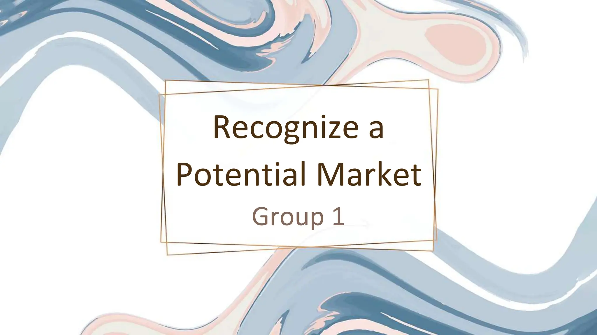 Recognize a potential market ppt module 2 | PPTX