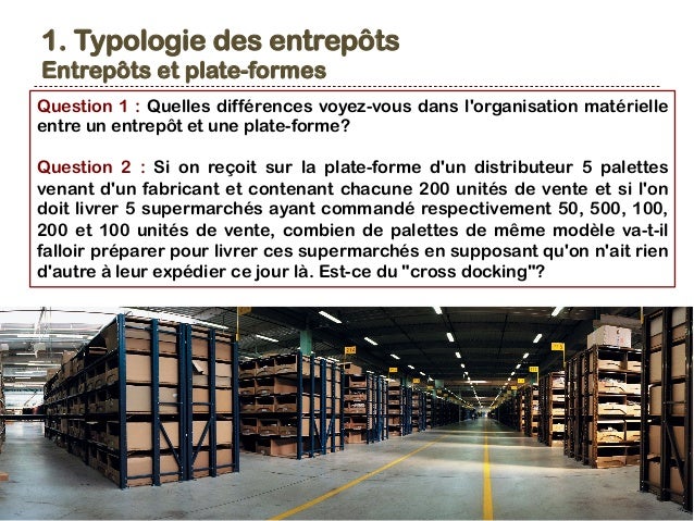 Entrepôts et plate formes logistiques