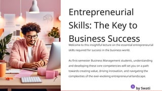 Entrepreneurial-Skills-The-Key-to-Business-Success (1) (2).pptx
