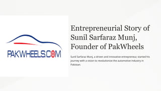 Entrepreneurial-Story PAK WHEELS.pptx pres | PPTX