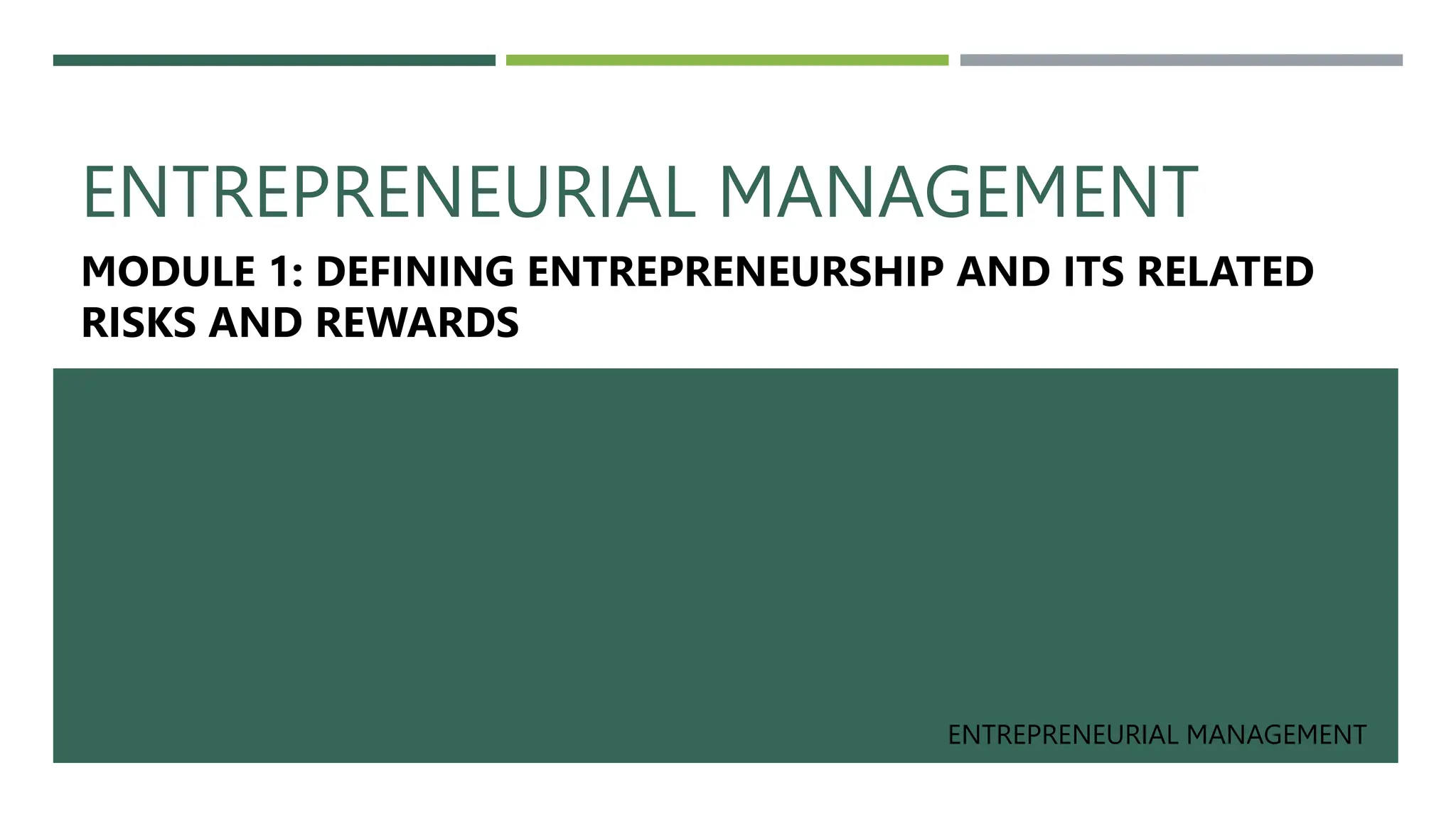 ENTREPRENEURIAL MANAGEMENT - Defining Entrepreneurship and its related ...