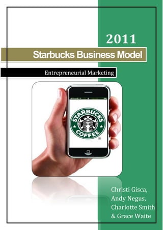 Entrepreneurial Marketing; Starbucks Business Model | PDF