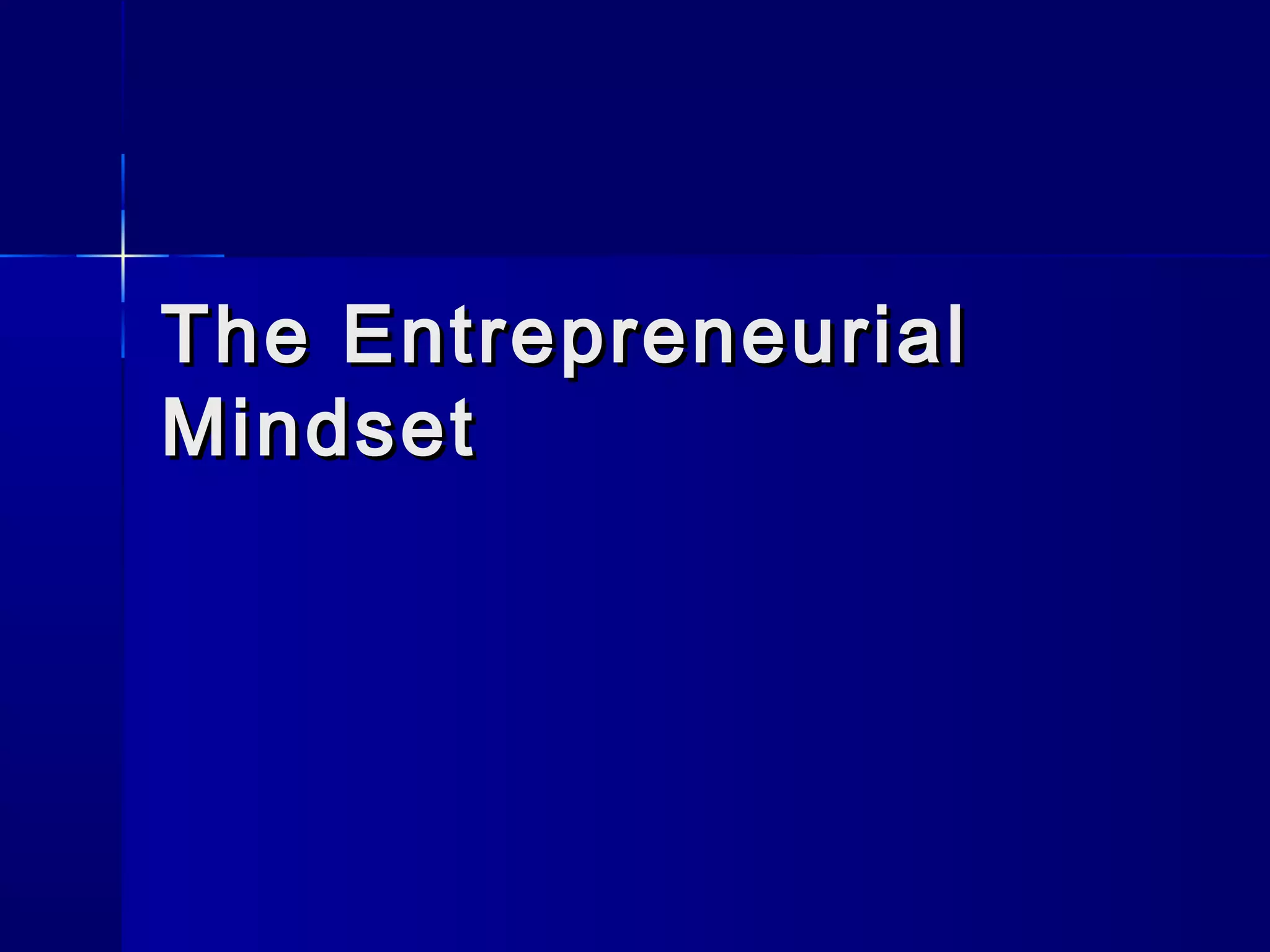 Entrepreneurial mindset | PPT