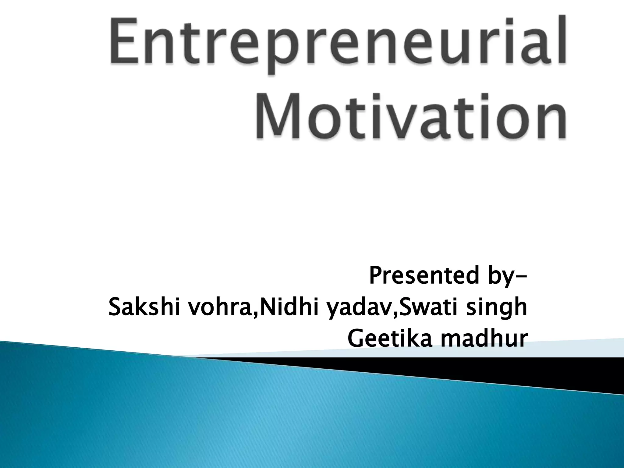 Entrepreneurial motivation | PPTX