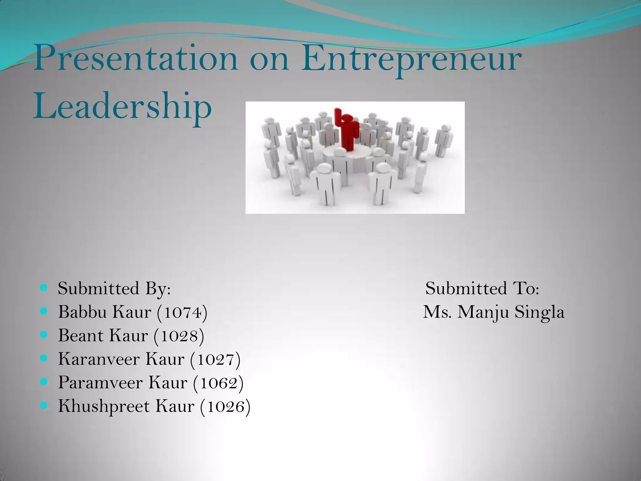 Entrepreneur leadership | PPTX