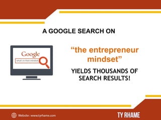 The Entrepreneur Mindset (by Ty Rhame) | PDF