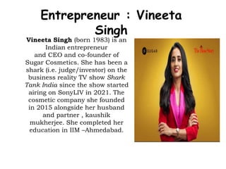 Sugar cosmetic entrepreneur vineeta Singh ppt.pptx