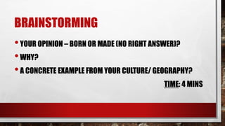 Entrepreneurs born or_made | PPTX