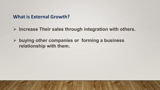 EXTERNAL GROWTH STRATEGIES | PPTX