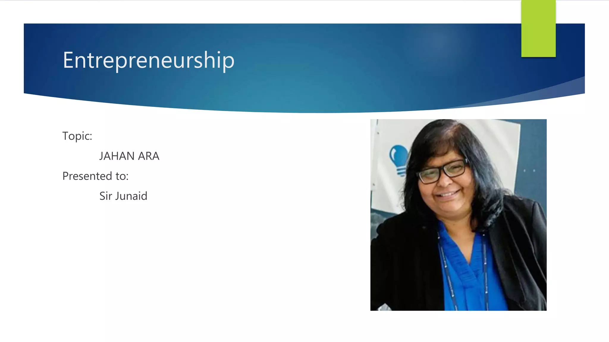 Jahan ara - TECH Entrepreneure | PPTX