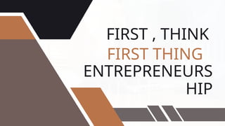 ENTREPRENEURSHIP INTRODUCTION -WEEK 1.pptx | Startups | Business