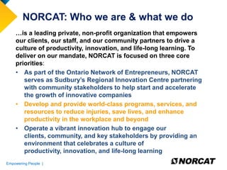 NORCAT Entrepreneurship 101 - Finding and Validating Your Ideas | PPTX